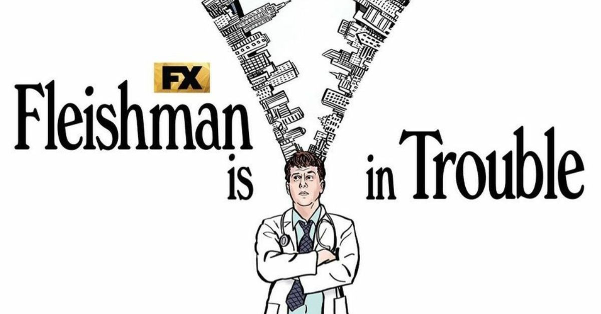 Where You May Have Seen The Cast Of Fleischman Is In Trouble