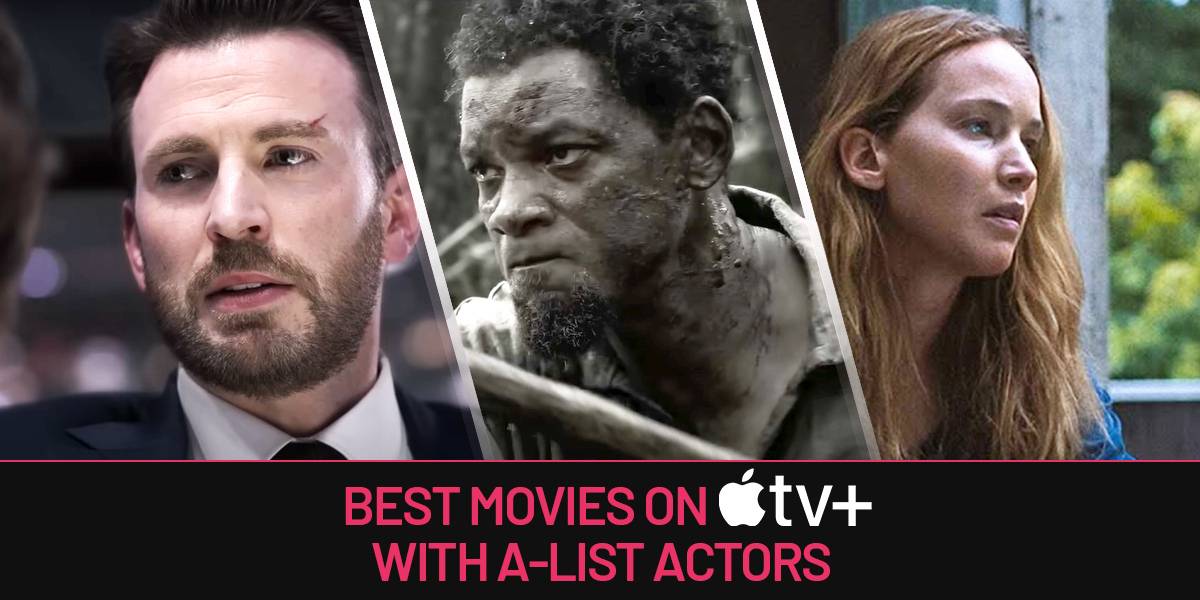 The Best Movies On Apple TV+ With A-List Actors