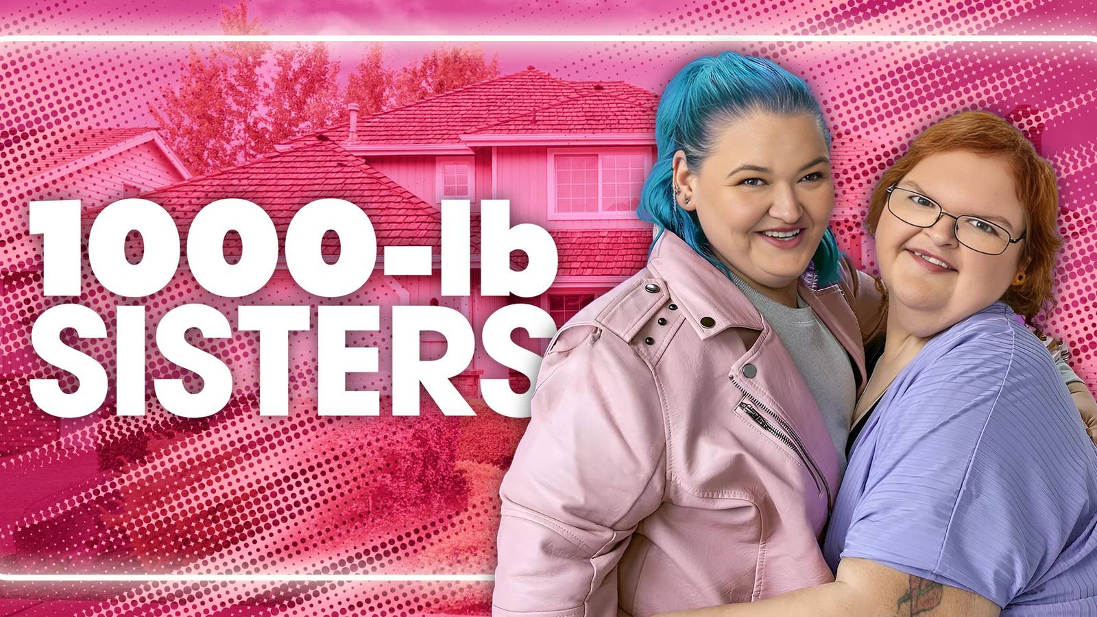 This Is Where 1000-lb Sisters Amy And Tammy Live